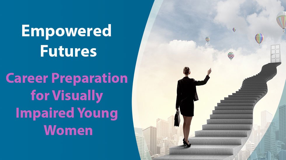 Empowering Visually Impaired Girls: Career Dreams & Opportunities ...
